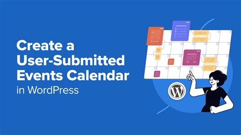 How To Create A User Submitted Events Calendar In Wordpress