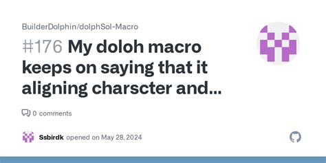 My Doloh Macro Keeps On Saying That It Aligning Charscter And More