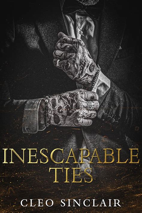 Inescapable Ties An Arranged Marriage Mafia Romance Kindle Edition