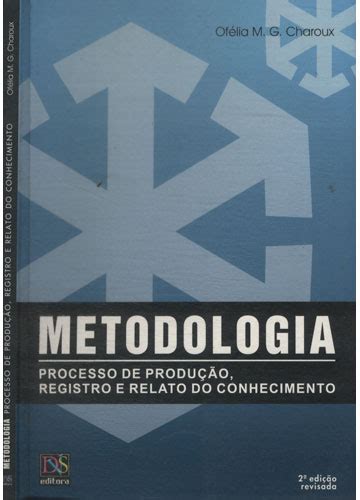 Sebo Do Messias Livro Metodologia Processo De Produção Registro E