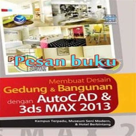 Promo Promo Buku Membuat Desain Gedung Dan Bangunan Dengan Autocad Dan
