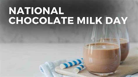National Chocolate Milk Day 2023 History Dates Activities And Faqs