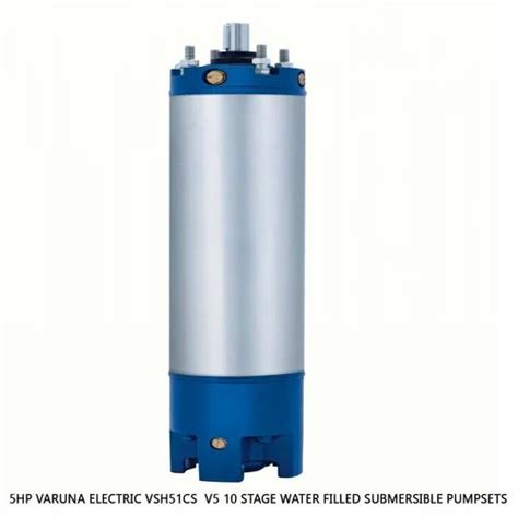 5hp Varuna Electric Vsh51cs V5 10 Stage Water Filled Submersible Pump