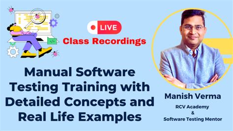 Manual Software Testing Training With Detailed Concepts And Real Life Examples