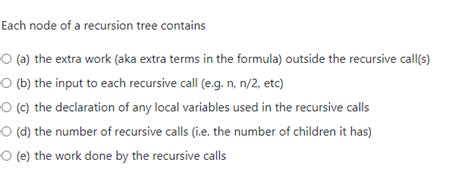 Solved Each Node Of A Recursion Tree Contains A The Extra
