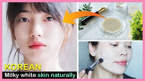Korean Skin Whitening Secrets Menu 20 How To Get Milky White Skin Like