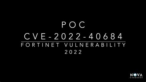 Fortinet Poc Cve 2022 40684 Youtube