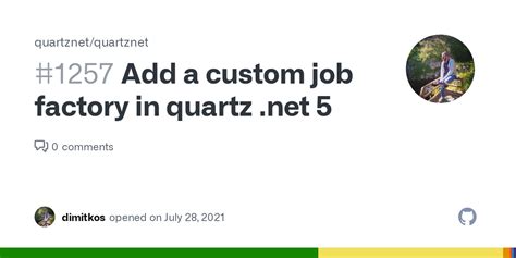 Add A Custom Job Factory In Quartz Net 5 · Issue 1257 · Quartznet