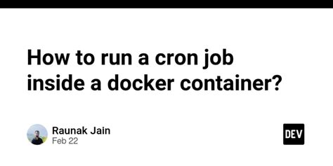 How To Run A Cron Job Inside A Docker Container