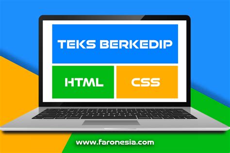 Cara Mudah Membuat Tulisan Berkedip Pada Blog Faronesia
