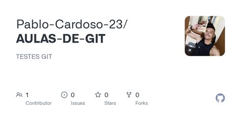 GitHub Pablo Cardoso 23 AULAS DE GIT TESTES GIT