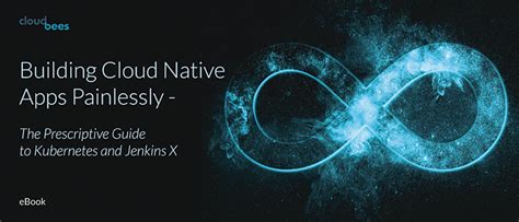 EBook Building Cloud Native Apps Painlessly The Prescriptive Guide To Kubernetes And Jenkins