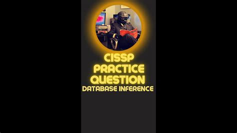 Cissp Practice Question Database Inference Youtube