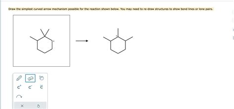 Solved Draw The Simplest Curved Arrow Mechanism Possible For Chegg