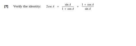 Solved Verify The Identity Csc A Sin A Cos A Chegg