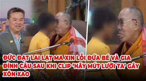 Cà Phê Sáng P1 04 10 23 Đức Đạt Lai Lạt Ma xin lỗi đứᴀ ʙé ᴠà ɢɪᴀ đìɴʜ