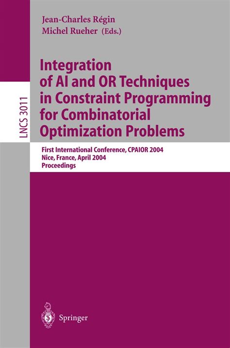 Integration Of Ai And Or Techniques In Constraint Programming For
