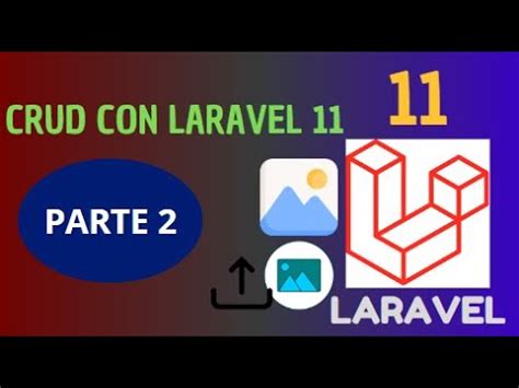 02 CRUD CON LARAVEL 11 SUBIDA DE IMÁGENES CON LARAVEL MODIFICAR