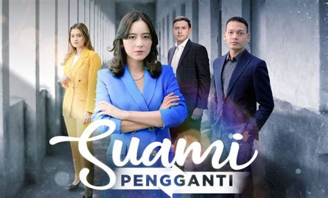 Suami Pengganti Sinopsis Pemain OST Episode Review