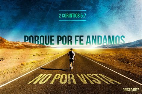 Porque Por Fe Andamos No Por Vista 2 Corintios 5 7 Confiar En