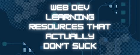 Web Dev Learning Resources That Actually Dont Suck Codementor
