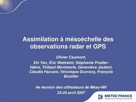 Ppt Assimilation à Mésoéchelle Des Observations Radar Et Gps Powerpoint Presentation Id 714782