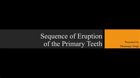 Eruption Sequence Of Primary Teeth Pptx