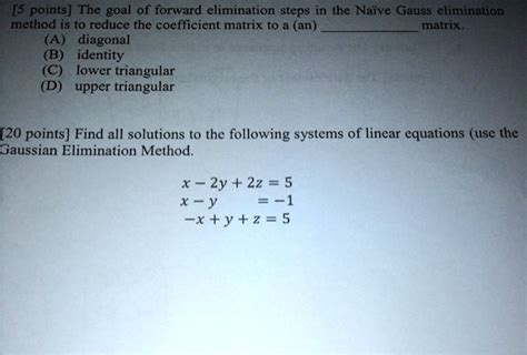 S Points The Goal Of Forward Elimination Steps In The Naive Gauss
