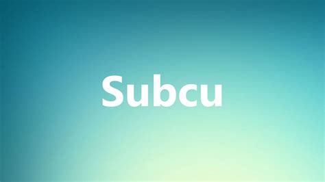 Subcu Medical Definition And Pronunciation Youtube