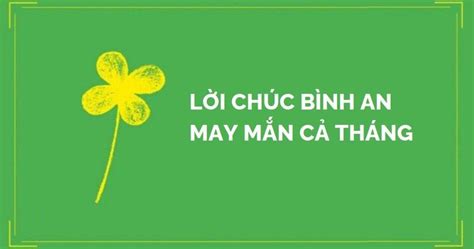 777 Lời Chúc Bình An May Mắn Cho Tháng 7 Cô Hồn Tránh Xui Rủi Đời