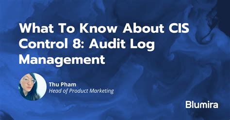 Cis Control 8 Audit Log Management Blumira Insights