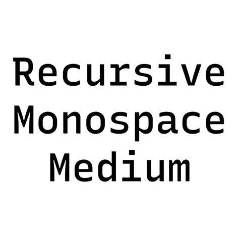 Recursive Monospace Medium Free Fonts On