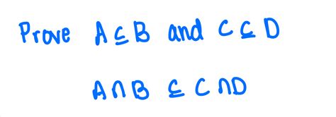 Solved Prove Asubeb And Csubeda∩bsubec∩d