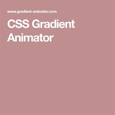 Css Gradient Animator Css Web Development Design Gradient
