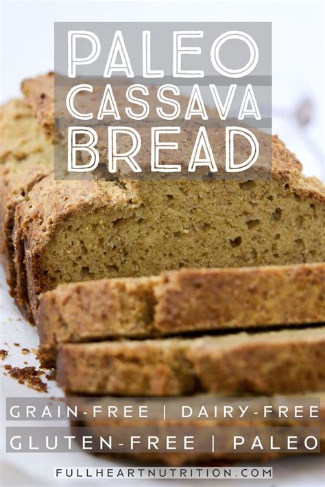 Paleo Cassava Flour Bread Fullheart Nutrition