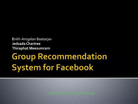PPT Group Recommendation System For Facebook PowerPoint Presentation ID