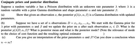 Solved Conjugate Priors And Posterior Distribution Suppose A