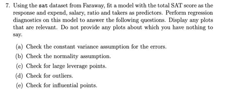Solved Using The Sat Dataset From Faraway Fit A Model With Chegg