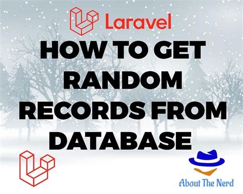 How To Get Random Records From Database In Laravel About The Nerd