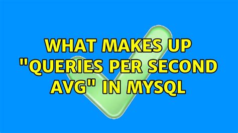 What Makes Up Queries Per Second Avg In Mysql 3 Solutions Youtube