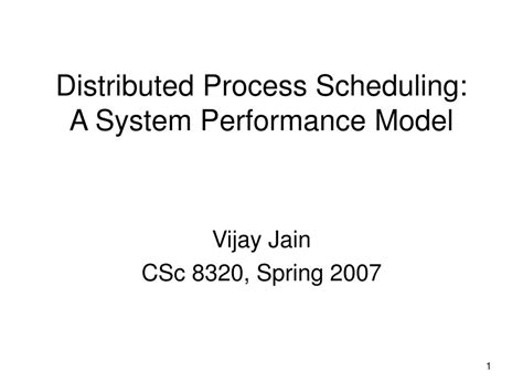 ppt distributed process scheduling a system performance model