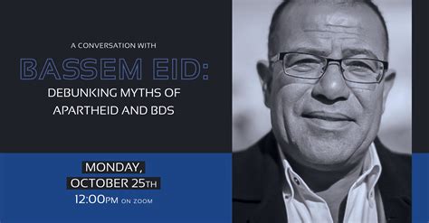 A Conversation With Bassam Eid Debunking Myths Of Apartheid And Bds
