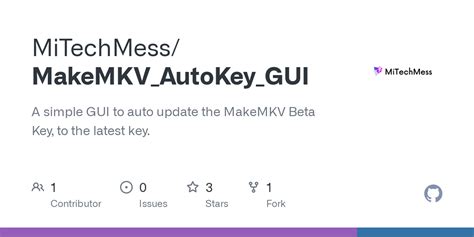 Github Mitechmessmakemkvautokeygui A Simple Gui To Auto Update The Makemkv Beta Key To