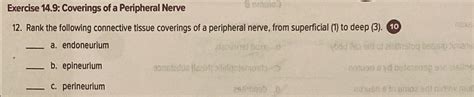 Solved Exercise 149 Coverings Of A Peripheral Nerve12