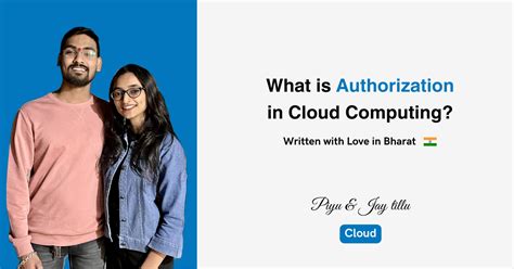 What Is Authorization In Cloud Computing Jay Tillu