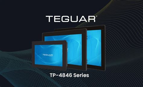 Discover The Sleek And Powerful TP 4846 Panel PC TEGUAR