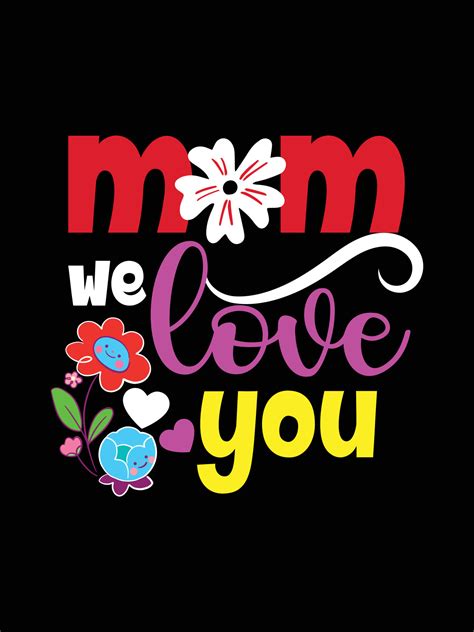 Colorful Lettering Mothers Day Quote Happy Mom Shirt Vector Typography