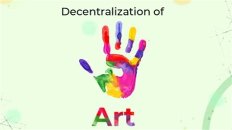 Power To Creators The Decentralization Of Art Asianet Newsable