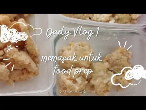 Daily Vlog 1 Kegiatan IRT Menyiapkan Food Preparation Protein Hewani Untuk Satu Minggu YouTube