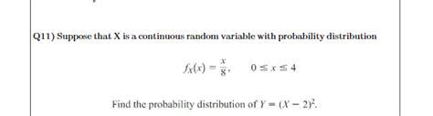 Solved Q11 Suppose That X Is A Continuous Random Variable